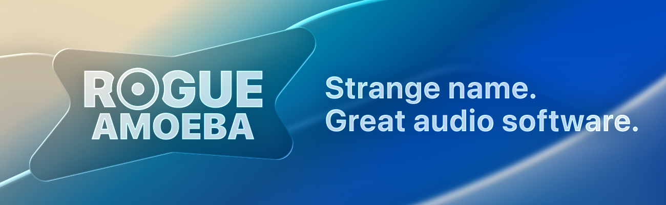 Sponsor: Rogue Amoeba: Great Audio Software, Ready for Your Journey to Tahoe - 512 Pixels